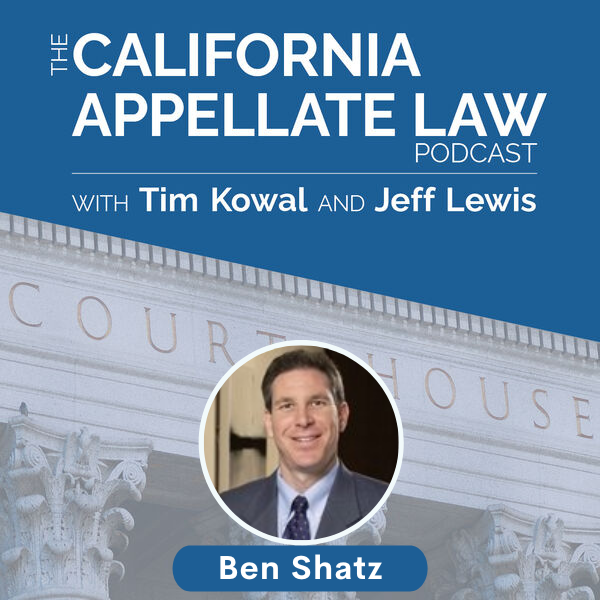Ben Shatz on the California Academy of Appellate Lawyers 50 Years On ...